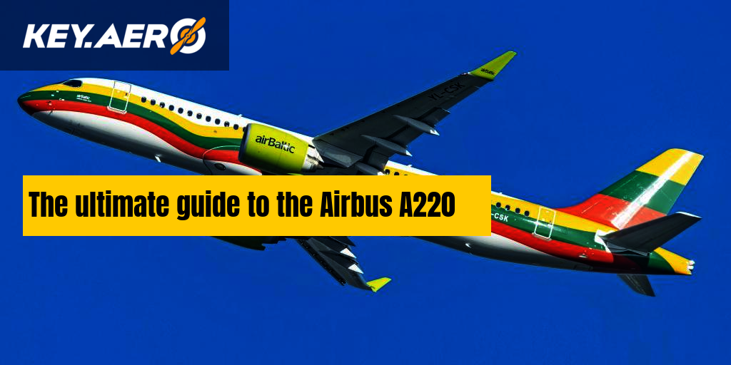 The ultimate guide to the Airbus A220