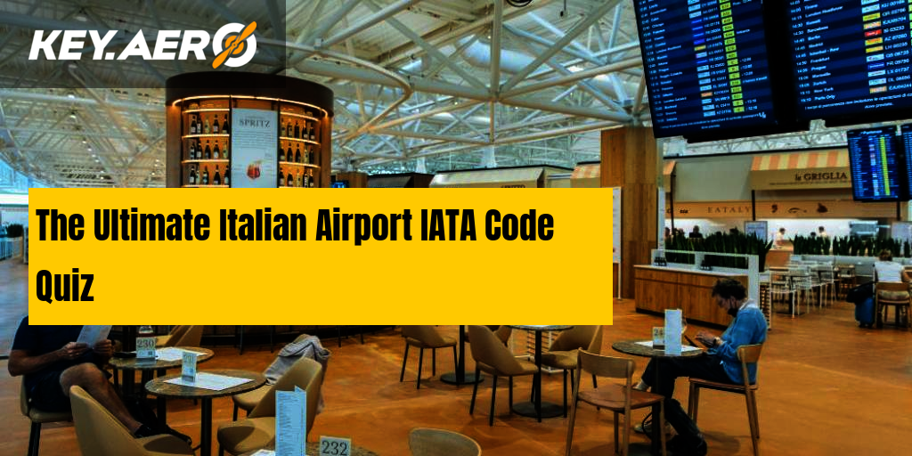 The Ultimate Italian Airport IATA Code Quiz