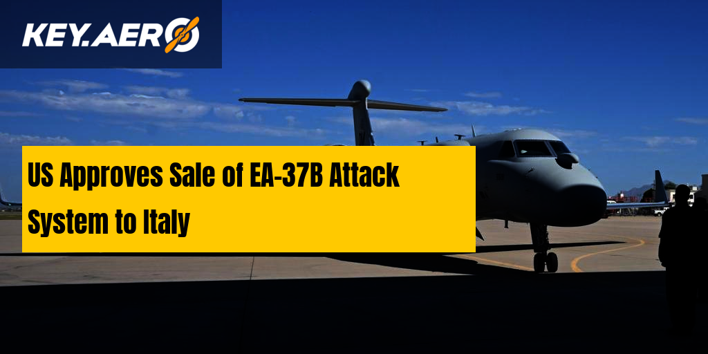US Approves Sale of EA-37B Attack System to Italy
