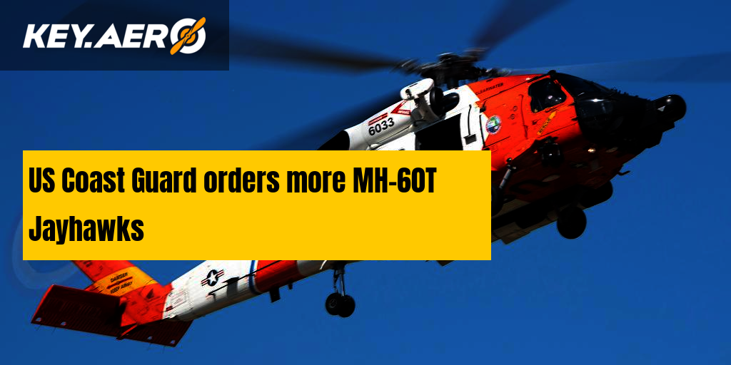 US Coast Guard orders more MH-60T Jayhawks
