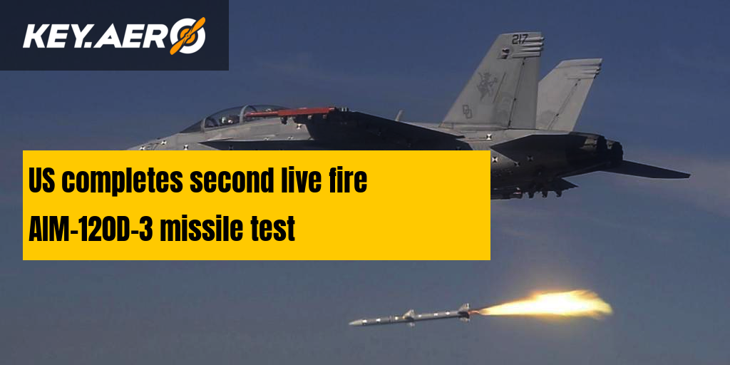 US completes second live fire AIM-120D-3 missile test