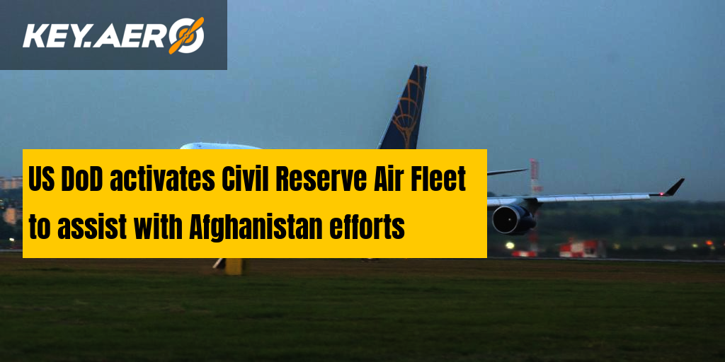 US DoD activates Civil Reserve Air Fleet to assist with