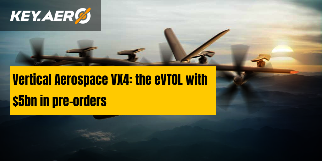 Vertical Aerospace VX4: the eVTOL with $5bn in pre-orders