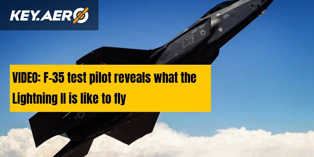 VIDEO: F-35 test pilot reveals what the Lightning II is like to fly