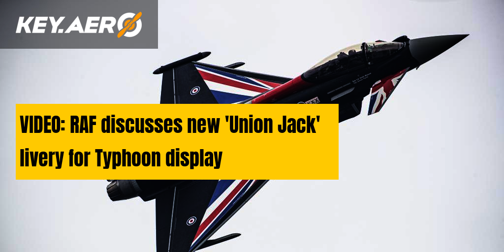 VIDEO: RAF discusses new 'Union Jack' livery for Typhoon display