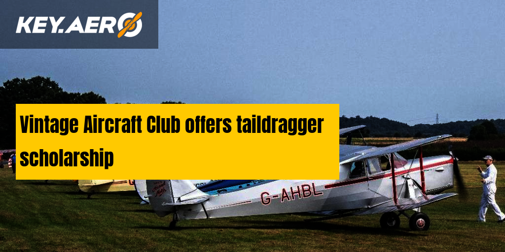 Vintage Aircraft Club offers taildragger scholarship
