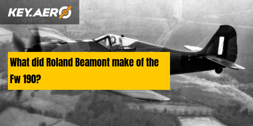 What did Roland Beamont make of the Fw 190?