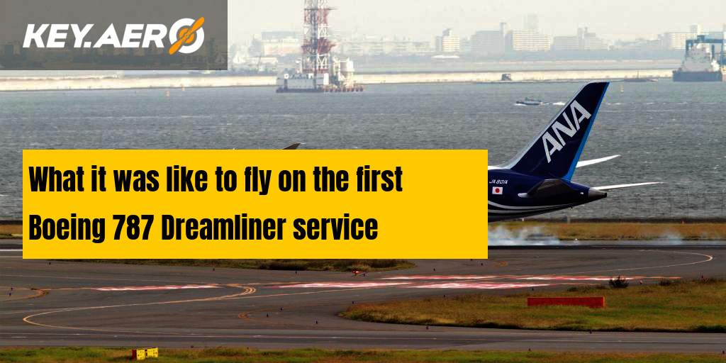 What it was like to fly on the first Boeing 787 Dreamliner