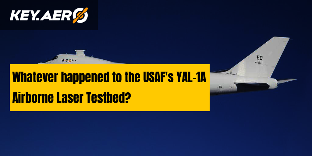 Whatever happened to the USAF's YAL-1A Airborne Laser