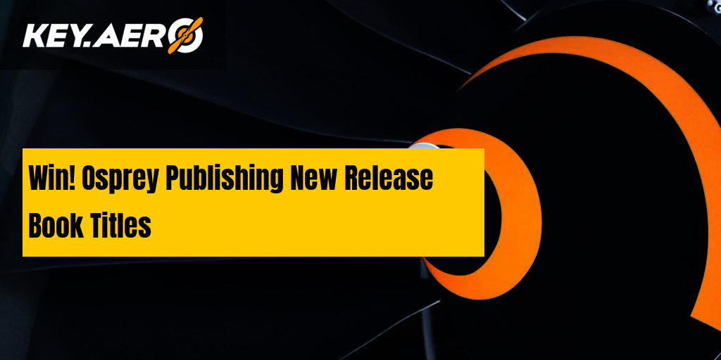 Win Osprey Publishing books worth £45