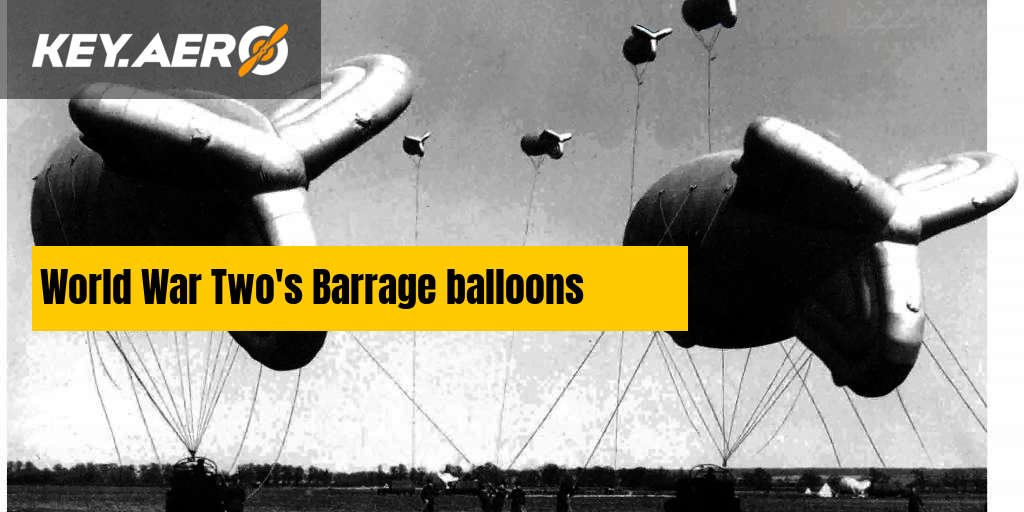 World War Two's Barrage balloons