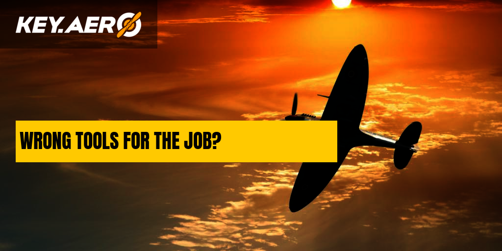 WRONG TOOLS FOR THE JOB?