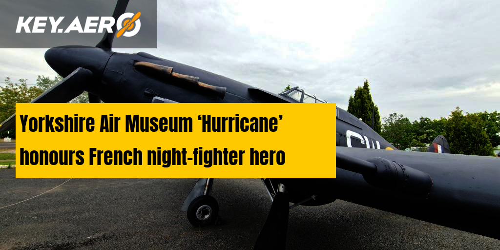 Yorkshire Air Museum ‘Hurricane’ honours French night-fighter hero
