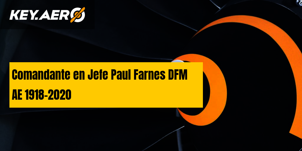 Comandante en Jefe Paul Farnes DFM AE 1918-2020