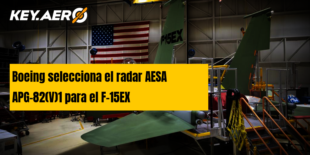 Boeing selecciona el radar AESA APG-82(V)1 para el F-15EX