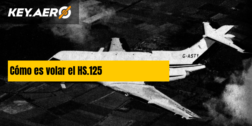 Cómo es volar el HS.125