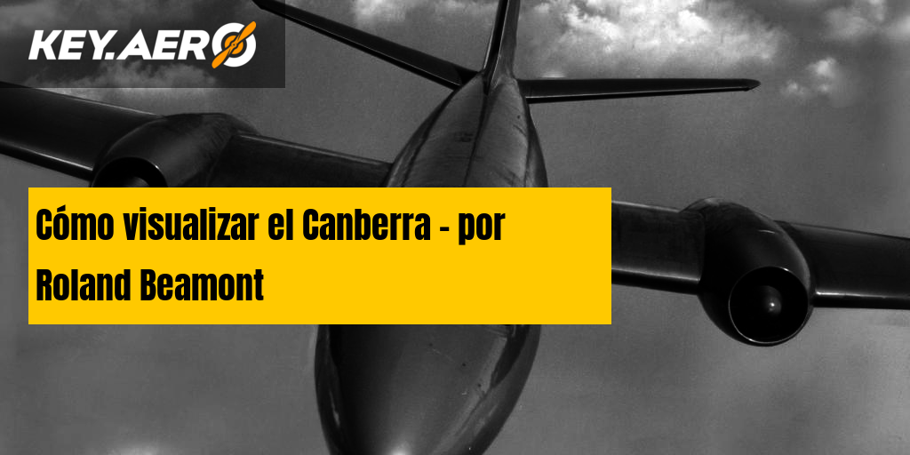 Cómo visualizar el Canberra - por Roland Beamont