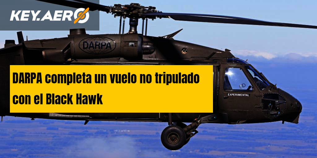 DARPA completa un vuelo no tripulado con el Black Hawk