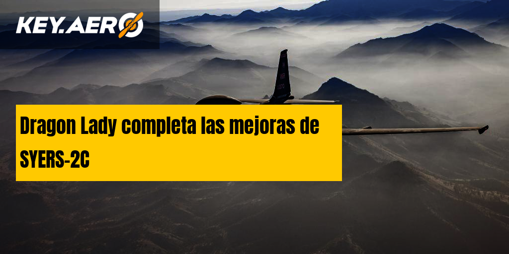 Dragon Lady completa las mejoras de SYERS-2C