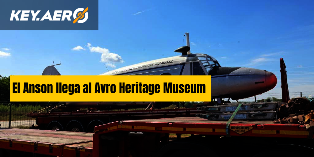 El Anson llega al Avro Heritage Museum