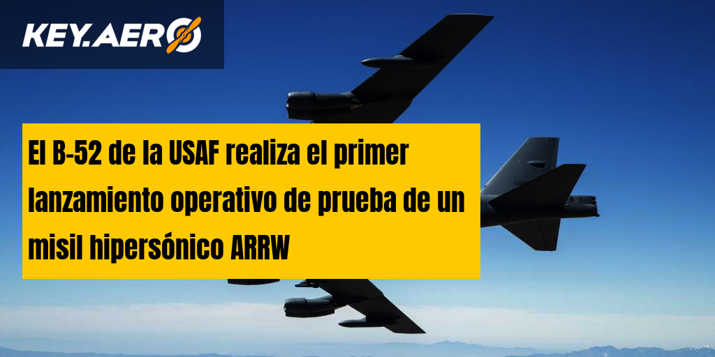 El B-52 de la USAF realiza el primer lanzamiento operativo de prueba de ... El B-52 de la USAF realiza el primer lanzamiento operativo de prueba de ...