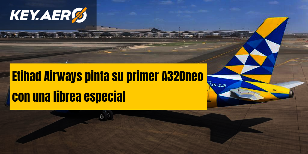 Etihad Airways pinta su primer A320neo con una librea