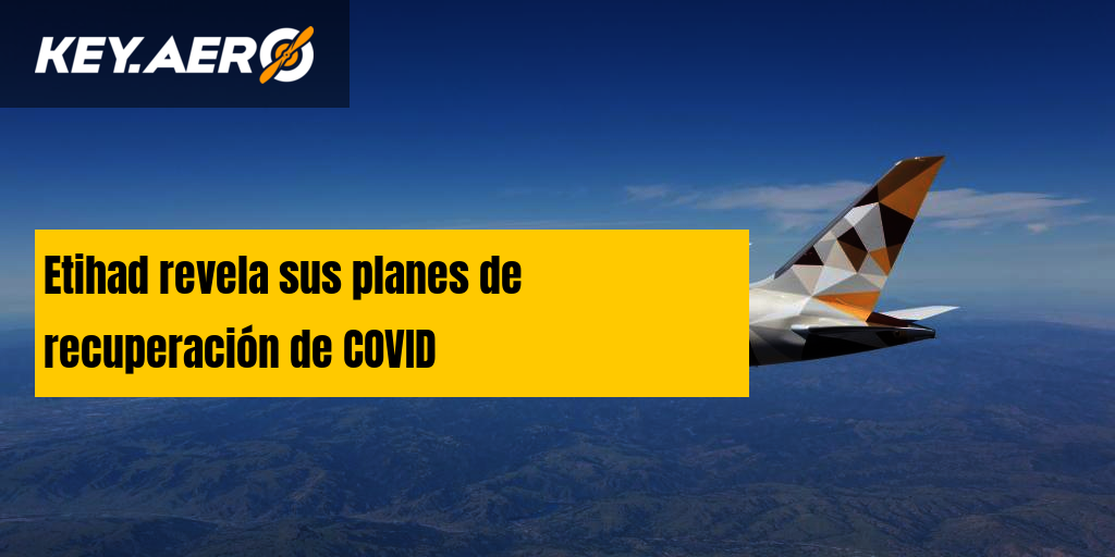 Etihad revela sus planes de recuperación de COVID