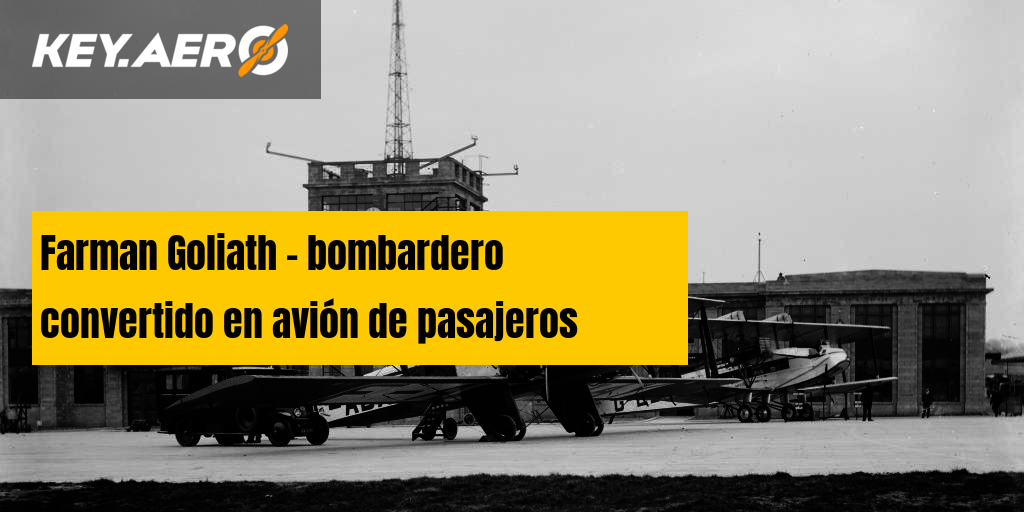 Farman Goliath - bombardero convertido en avión de