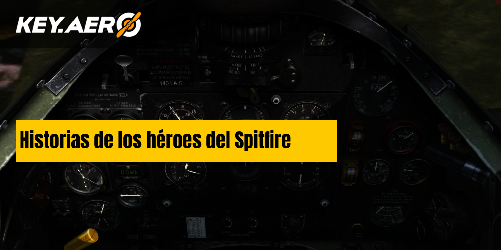 Historias de los héroes del Spitfire