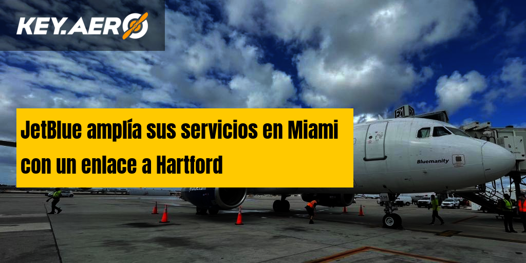 JetBlue amplía sus servicios en Miami con un enlace a