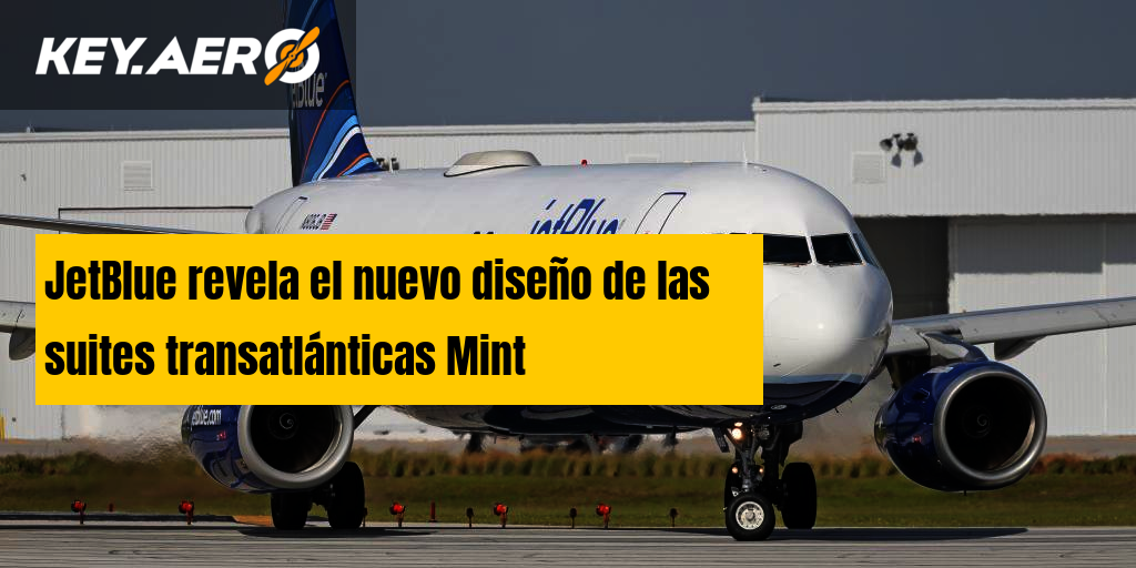 JetBlue revela el nuevo diseño de las suites transatlánticas