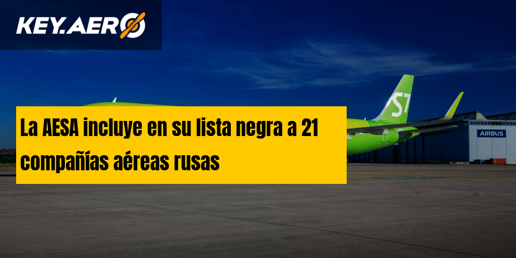La AESA incluye en su lista negra a 21 compañías aéreas