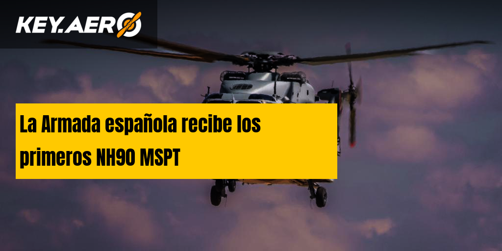 La Armada española recibe los primeros NH90 MSPT