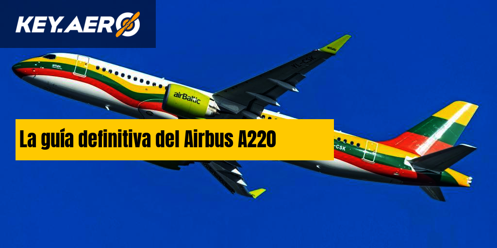 La guía definitiva del Airbus A220