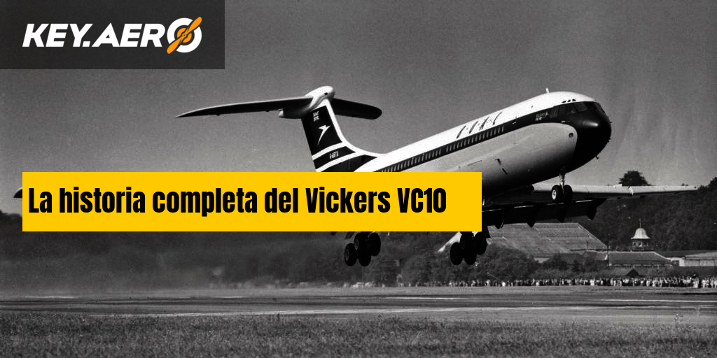 La historia completa del Vickers VC10