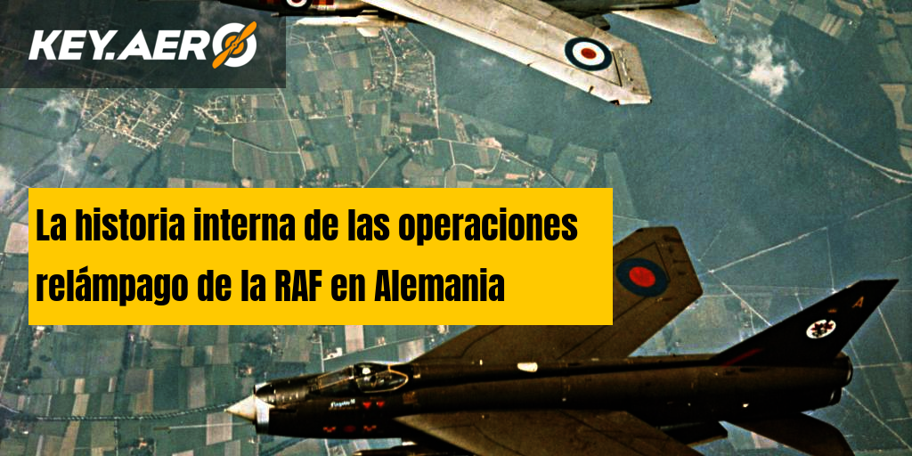 La historia interna de las operaciones relámpago de la RAF en Alemania