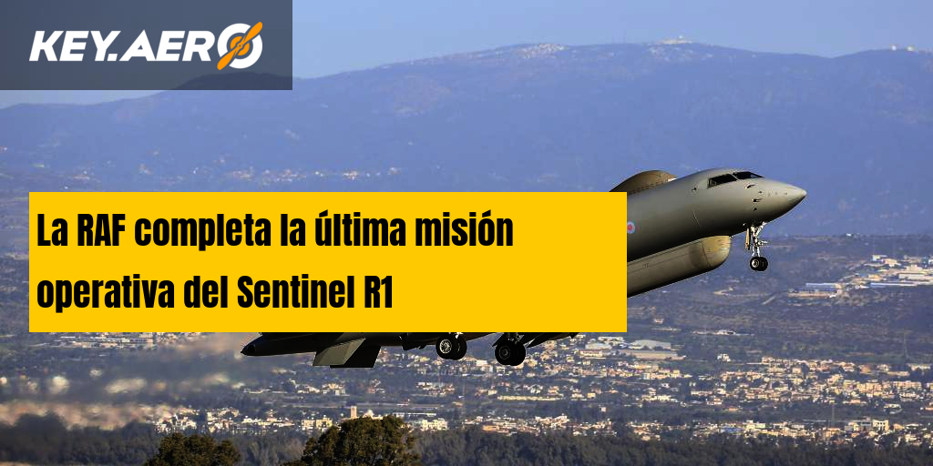 La RAF completa la última misión operativa del Sentinel R1