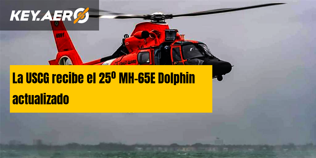 La USCG recibe el 25º MH-65E Dolphin actualizado