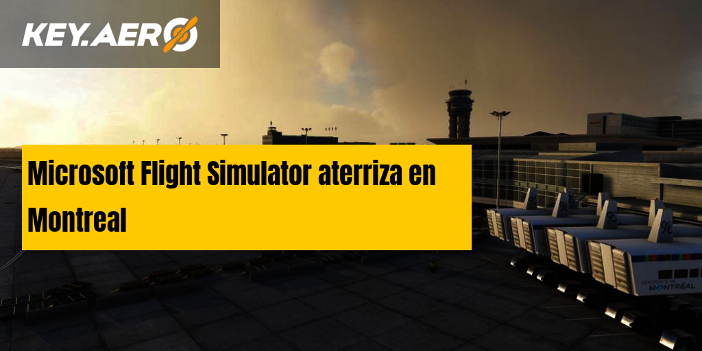 Lanzamiento de Montreal para Microsoft Flight Simulator