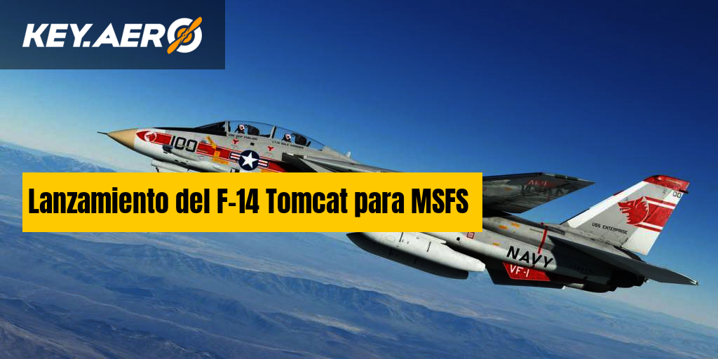 Lanzamiento del F-14 Tomcat para MSFS