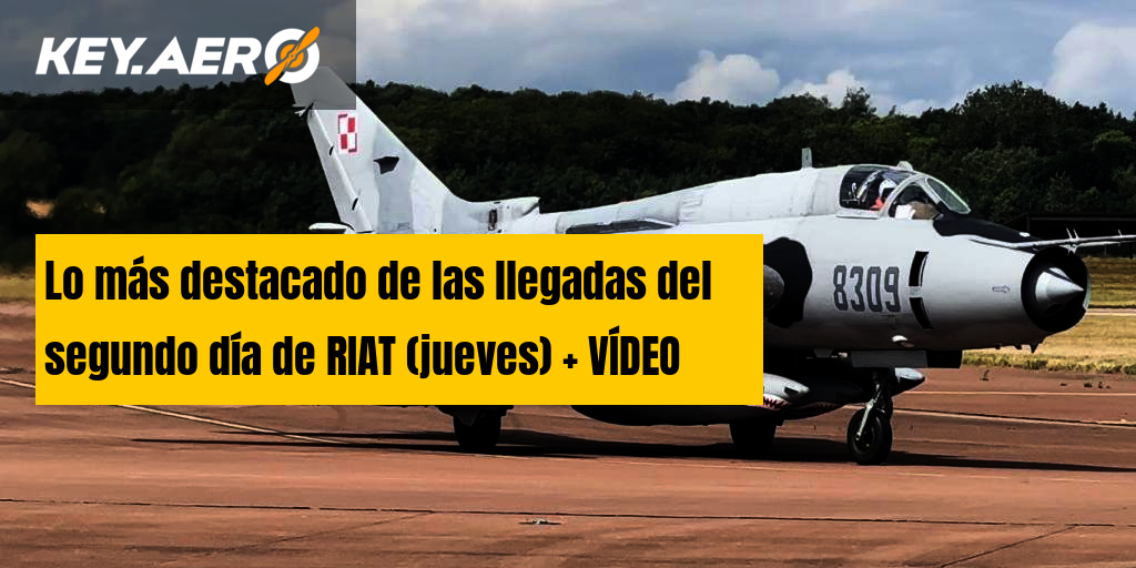 Lo más destacado de las llegadas del segundo día de RIAT (jueves) + VÍDEO