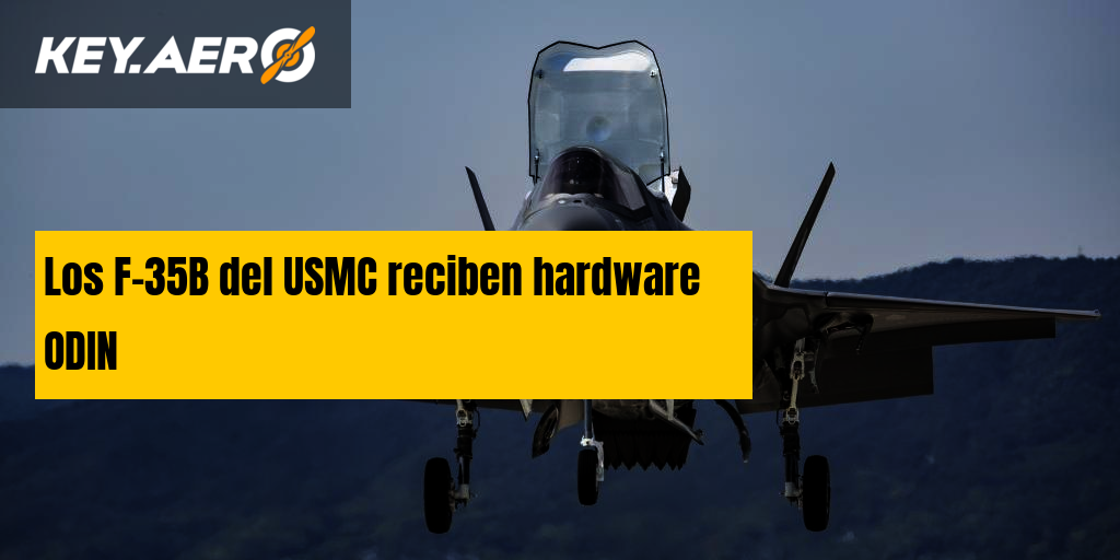 Los F-35B del USMC reciben hardware ODIN