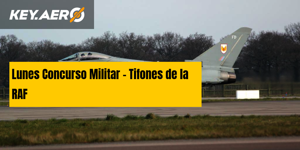 Lunes Concurso Militar - Tifones de la RAF