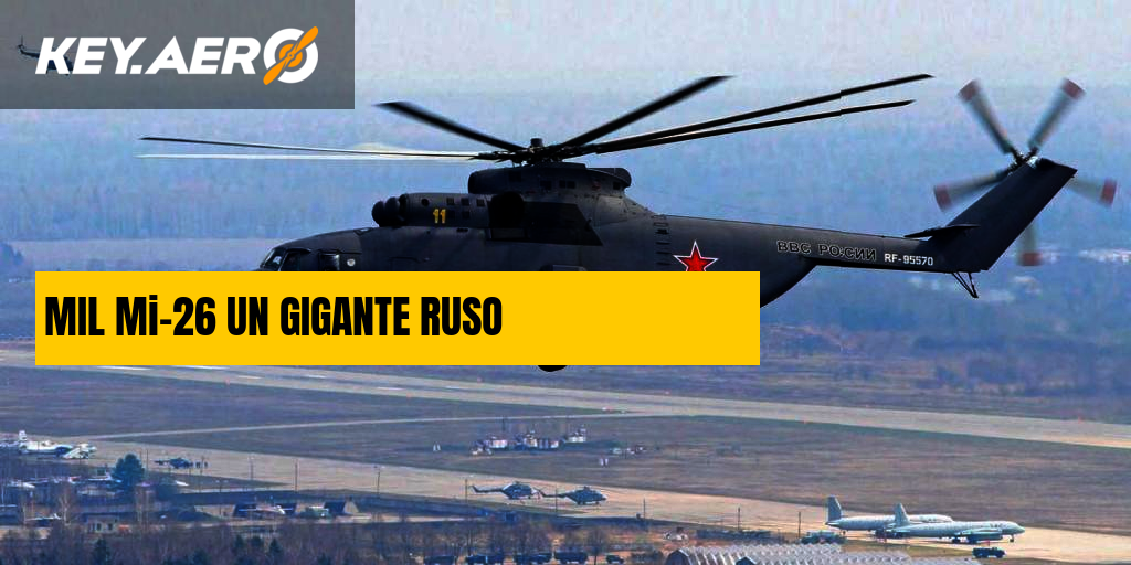 MIL Mi-26 UN GIGANTE RUSO