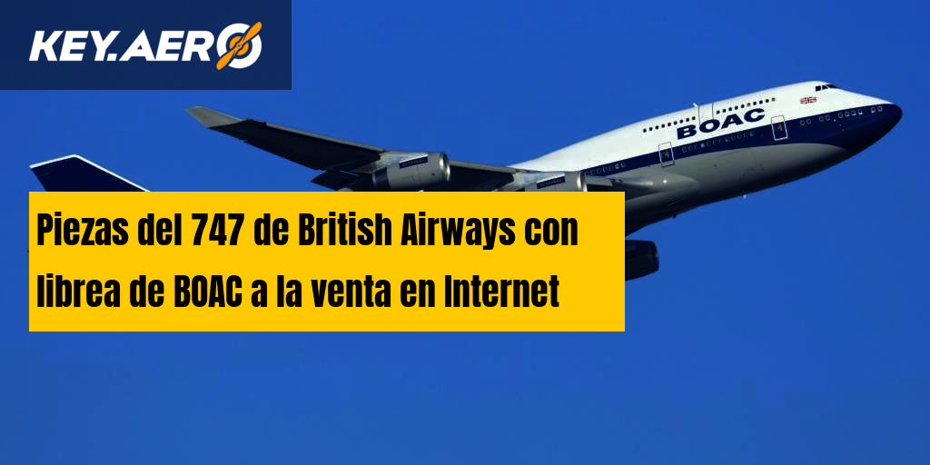 Piezas del 747 de British Airways con librea de BOAC a la