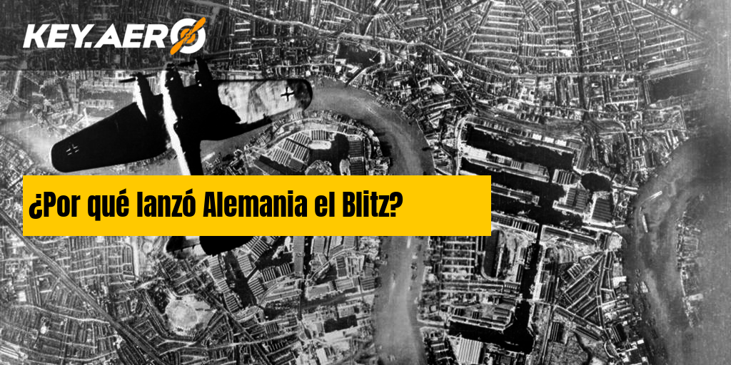 ¿Por qué lanzó Alemania el Blitz?