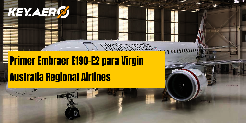 Primer Embraer E190-E2 para Virgin Australia Regional