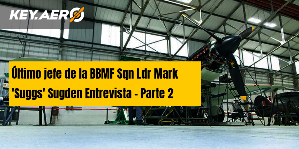Último jefe de la BBMF Sqn Ldr Mark 'Suggs' Sugden