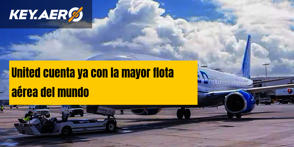 United cuenta ya con la mayor flota aérea del mundo