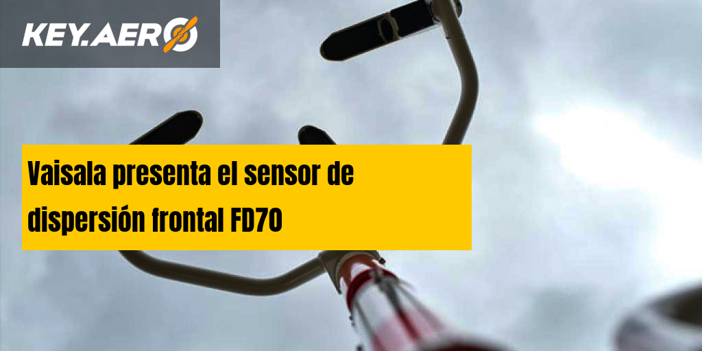 Vaisala presenta el sensor de dispersión frontal FD70